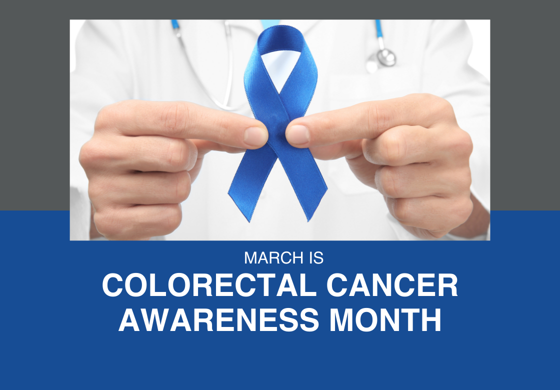 March is Colorectal Cancer Awareness Month - Capital Digestive Care